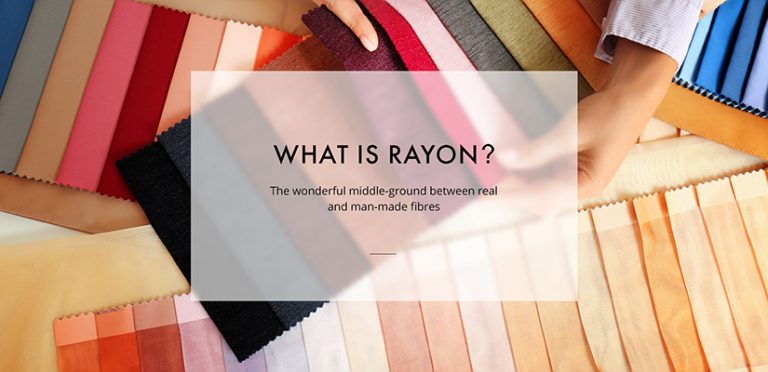 What is Rayon? The Middle Ground Between Real & Man-Made Fibers